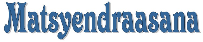 Yoga Vedanta Aalst - Matsyendraasana - Houding van Matsyendra - Een ons ...